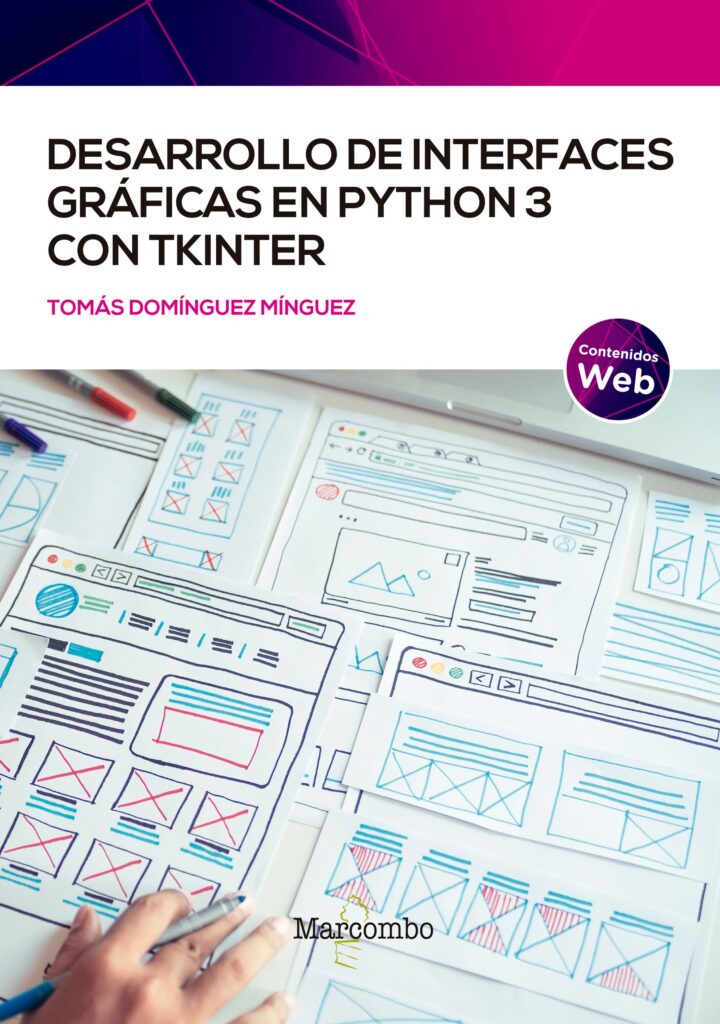 Desarrollo De Interfaces Gráficas En Python 3 Con Tkinter Tomás Domínguez Mínguez