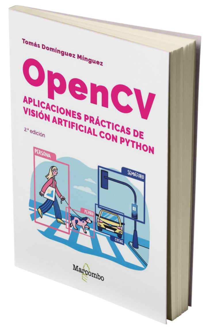 OpenCV. Aplicaciones prácticas de visión artificial con Python - Marcombo - Libros técnicos, de ...